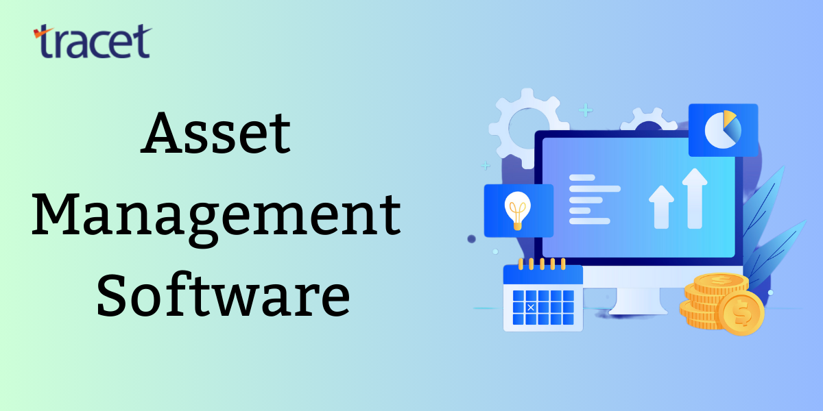 Tracet Advanced Asset Management Software Solutions Transform Your ...