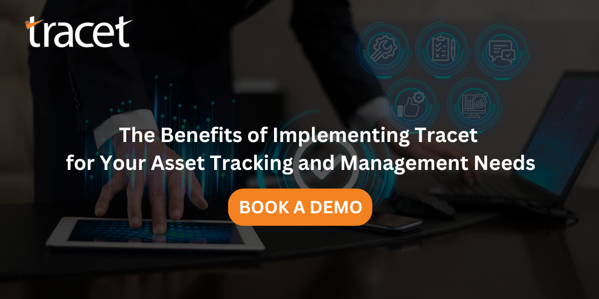 The Benefits of Implementing Tracet for Your Asset Tracking and ...