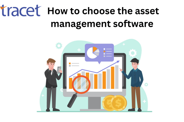 How to choose the asset management software