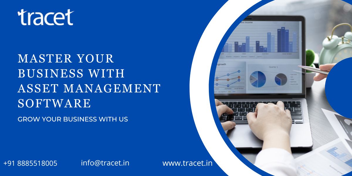 What Makes Tracet Asset Management Software Essential for the ...