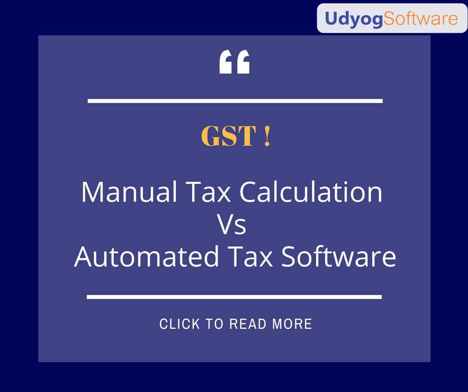 Manual Tax Calculation Versus Automated Tax Software